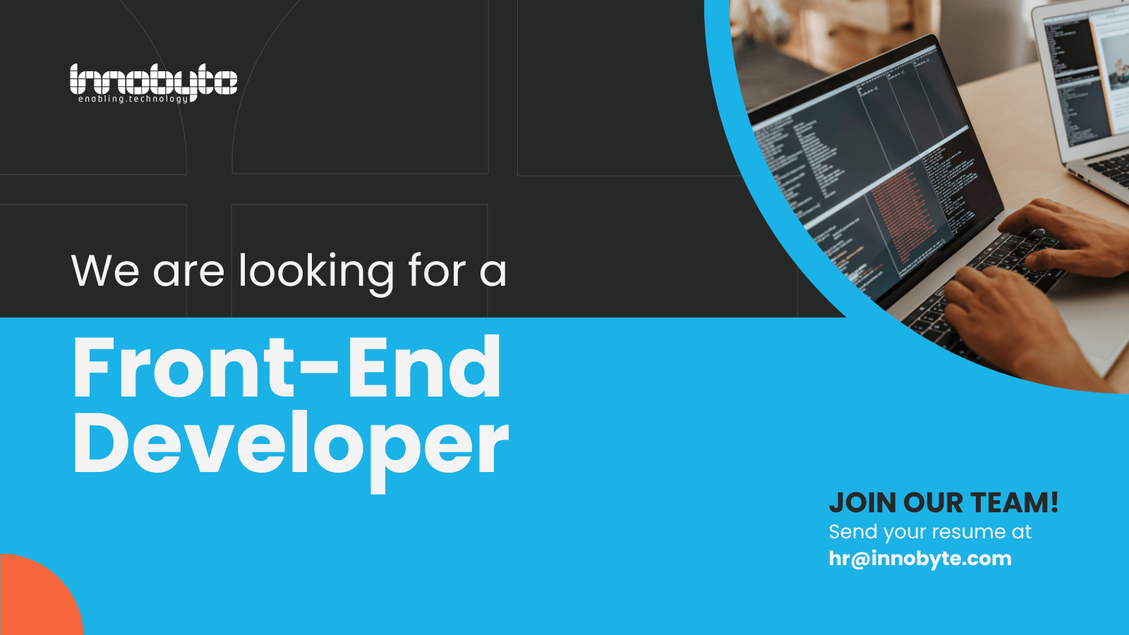 We are looking for a Front End Developer