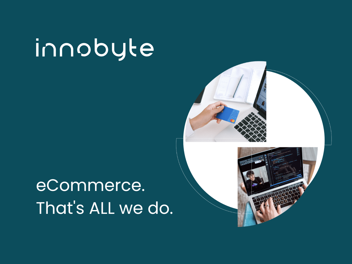 INNOBYTE - Helping eCommerce businesses grow through technology